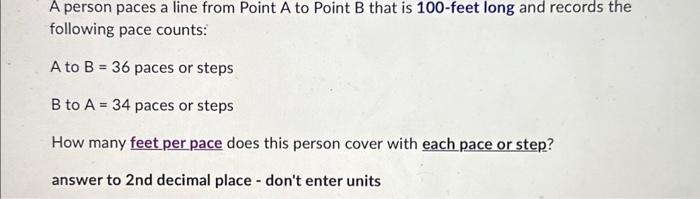 Solved A person paces a line from Point A to Point B that is | Chegg.com