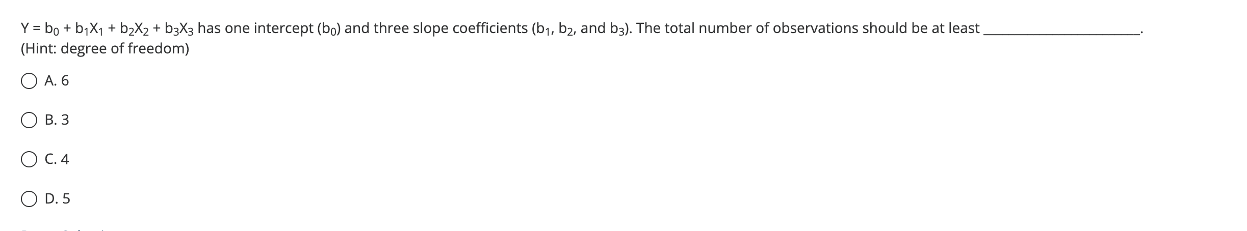 Solved Y=b0+b1x1+b2x2+b3x3 ﻿has one intercept (b0) ﻿and | Chegg.com