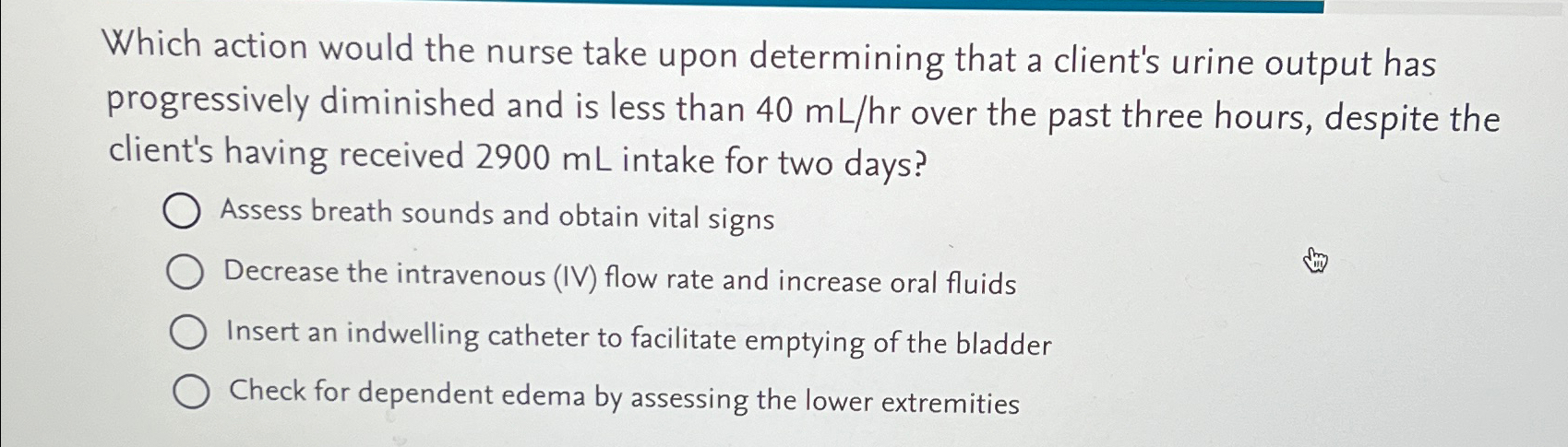 Solved Which action would the nurse take upon determining | Chegg.com