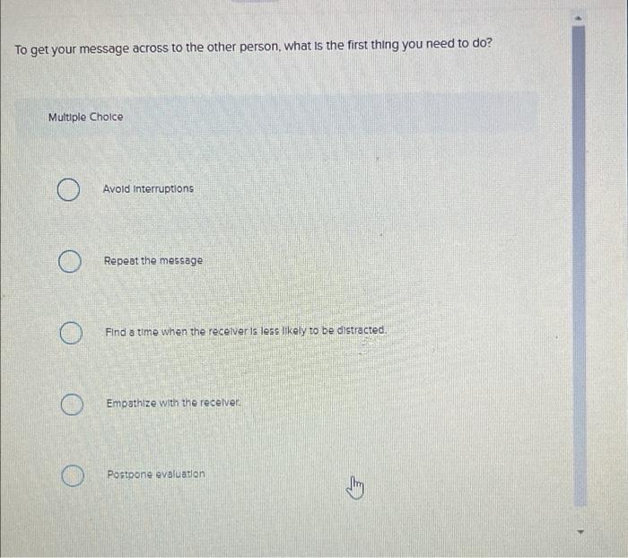 Solved To get your message across to the other person, what | Chegg.com