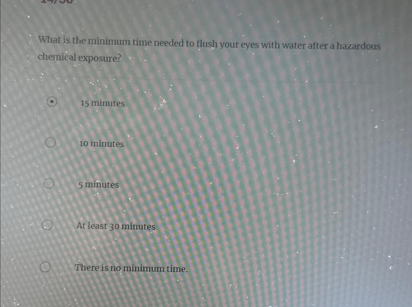 Solved What is the minimum time needed to flush your eyes | Chegg.com