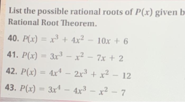 Solved List the possible rational roots of P(x) given b | Chegg.com