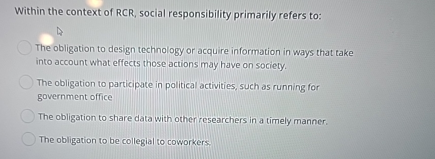 Solved Within the context of RCR, ﻿social responsibility | Chegg.com