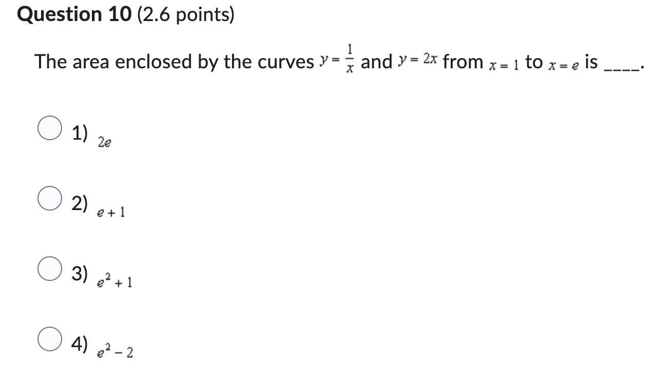 Solved Question 10 (2.6 ﻿points)The area enclosed by the | Chegg.com