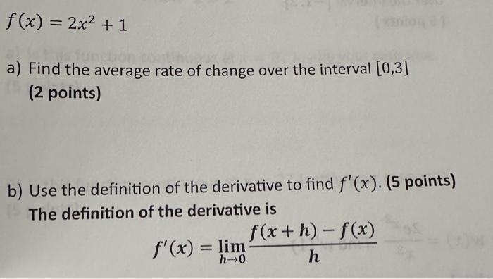 Solved f(x)=2x2+1 a) Find the average rate of change over | Chegg.com