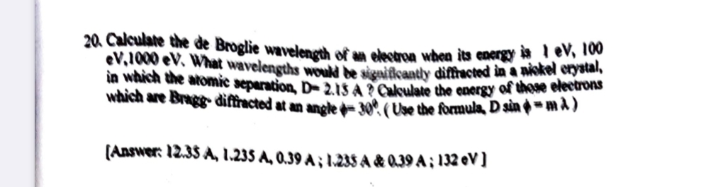 Solved Calculate the de Broglie wavelength of an electron | Chegg.com