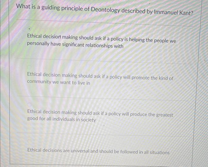 Solved What is a guiding principle of Deontology described | Chegg.com