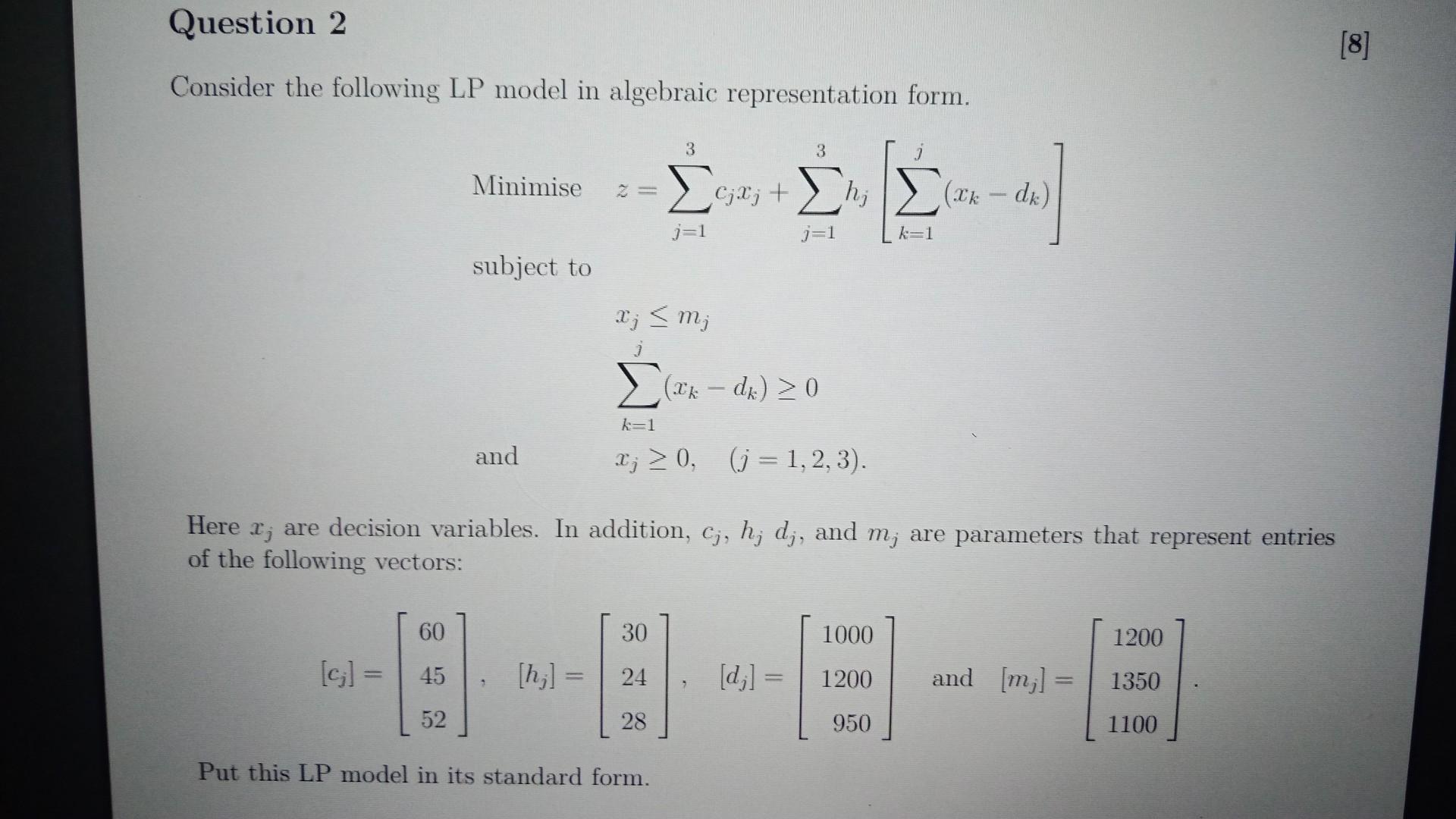 Solved Consider the following LP model in algebraic | Chegg.com