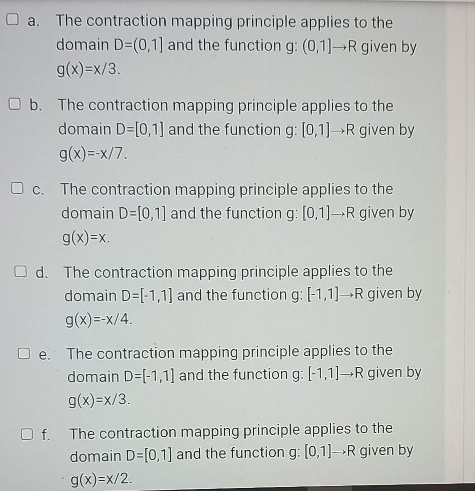 Solved O a. The contraction mapping principle applies to the | Chegg.com