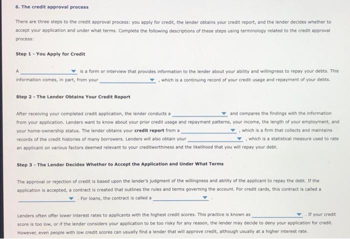 Solved 6. The credit approval process There are three steps | Chegg.com