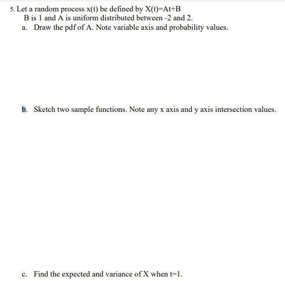Solved 5. ﻿Let a random process \( ﻿x(t) \) ﻿be defined by | Chegg.com
