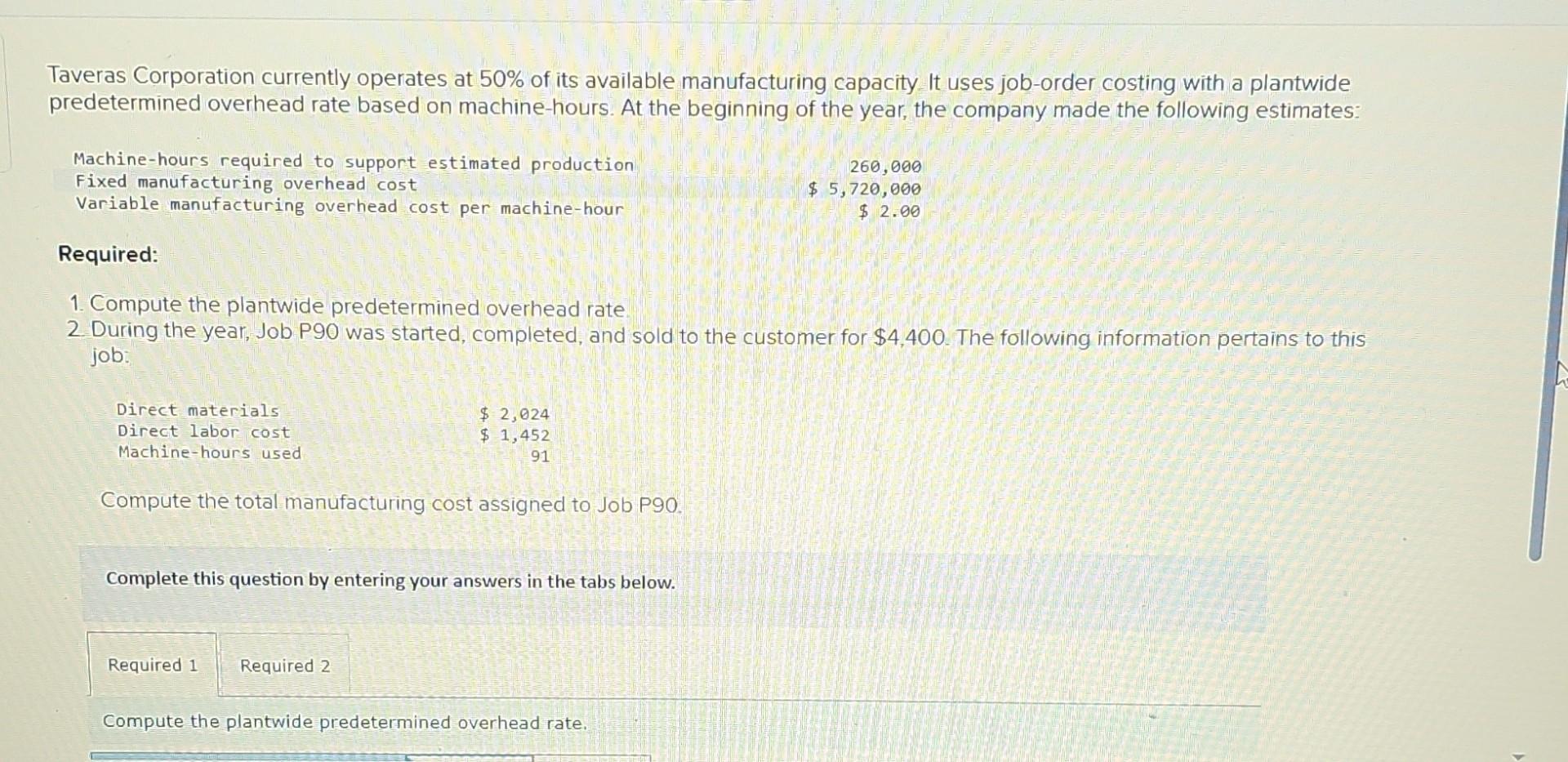 Solved Compute the total manufacturing cost assigned to Job | Chegg.com Solved Compute the total manufacturing cost assigned to Job | Chegg.com