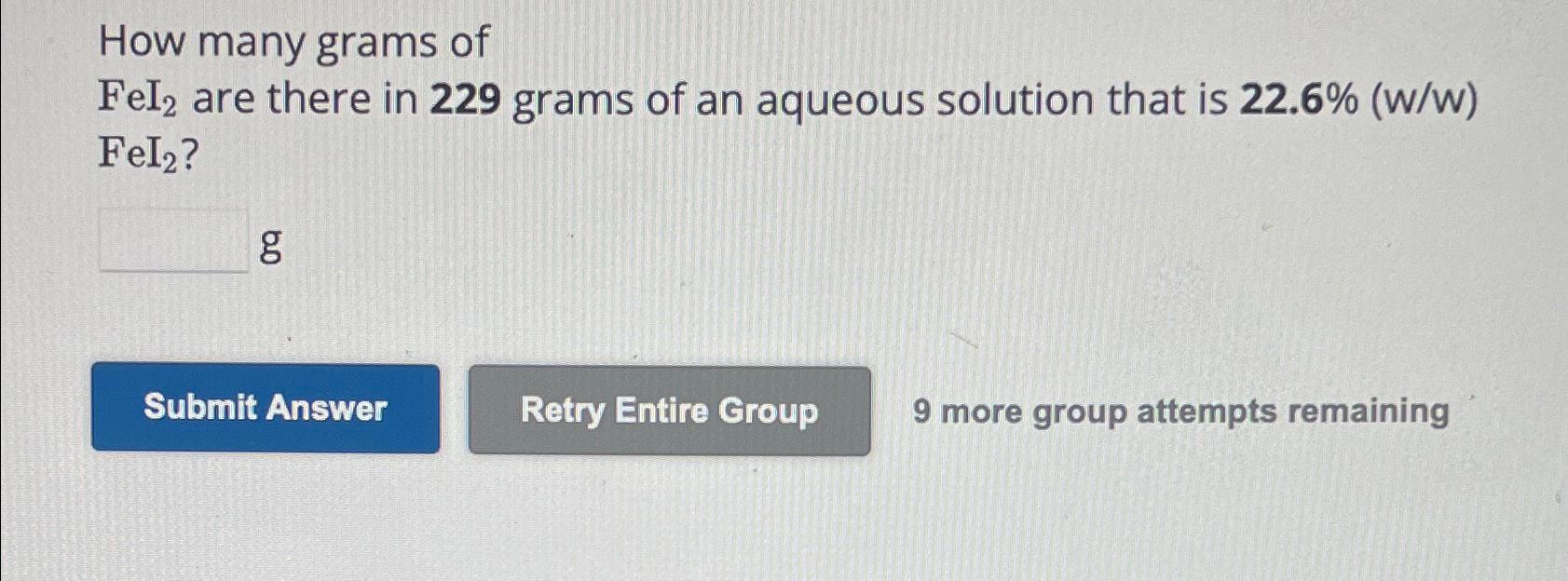 Solved How many grams of FeI2 ﻿are there in 229 ﻿grams of an | Chegg.com