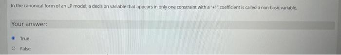 Solved In the canonical form of an LP model, a decision | Chegg.com