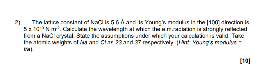 Solved 2) ﻿The lattice constant of NaCl is \( 5.6 \AA \) | Chegg.com