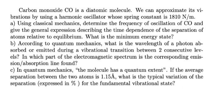 Solved Carbon monoxide CO is a diatomic molecule. We can | Chegg.com