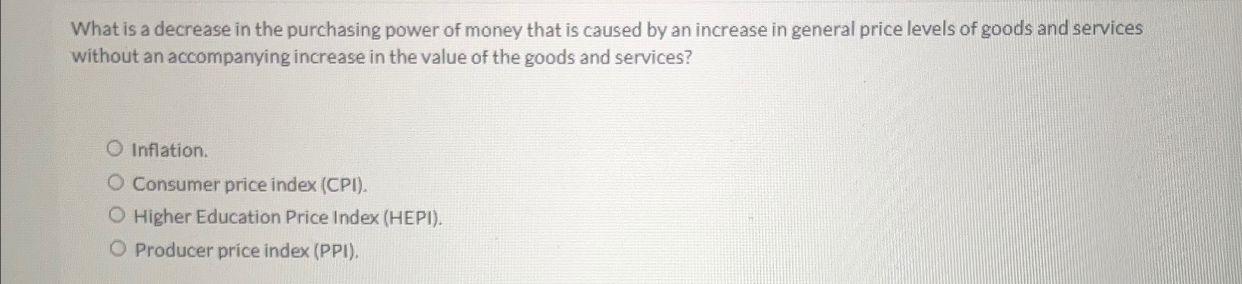 Solved What is a decrease in the purchasing power of money | Chegg.com