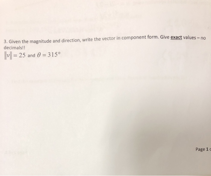 Solved 3. Given the magnitude and direction, write the | Chegg.com