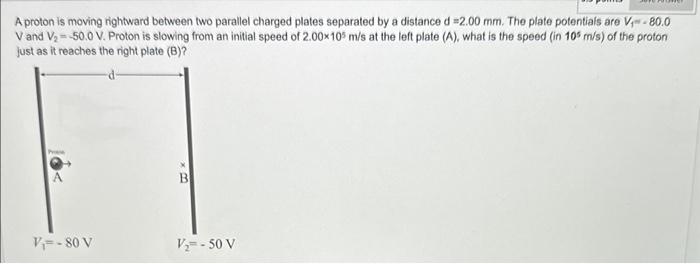 Solved A proton is moving rightward between two parallel | Chegg.com