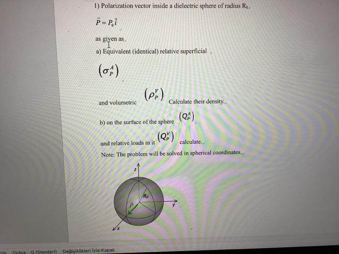 Solved 1) Polarization vector inside a dielectric sphere of | Chegg.com