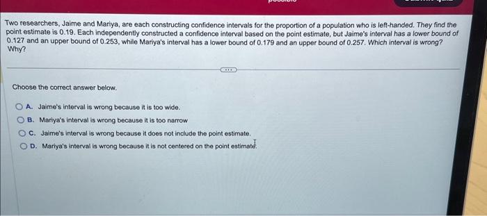 Solved Two researchers, Jaime and Mariya, are each | Chegg.com