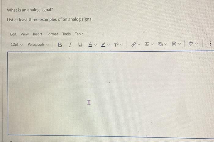 Solved What is an analog signal? List at least three | Chegg.com
