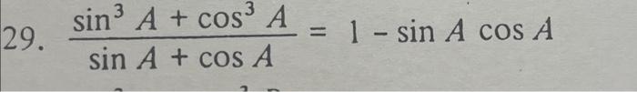 Solved sinA+cosAsin3A+cos3A=1−sinAcosA | Chegg.com