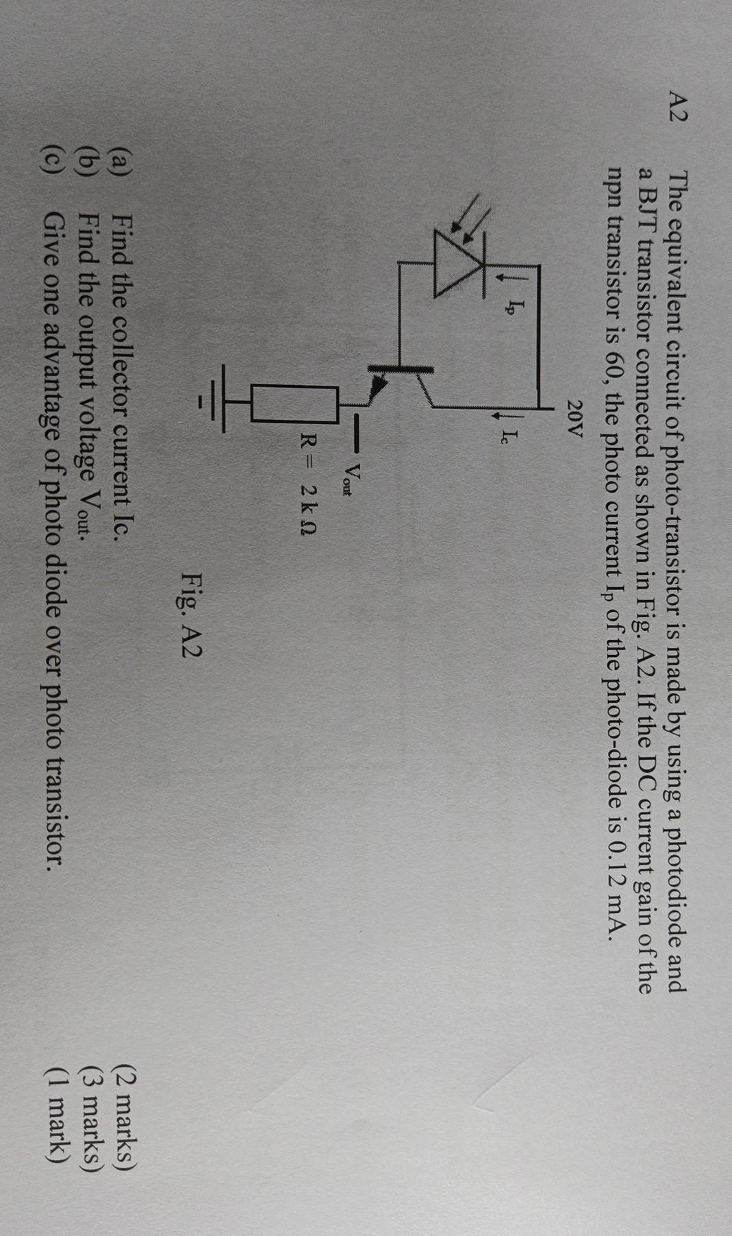 Solved A2 The equivalent circuit of photo-transistor is made | Chegg.com