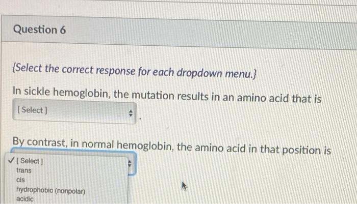 Solved Question 6 {Select the correct response for each | Chegg.com