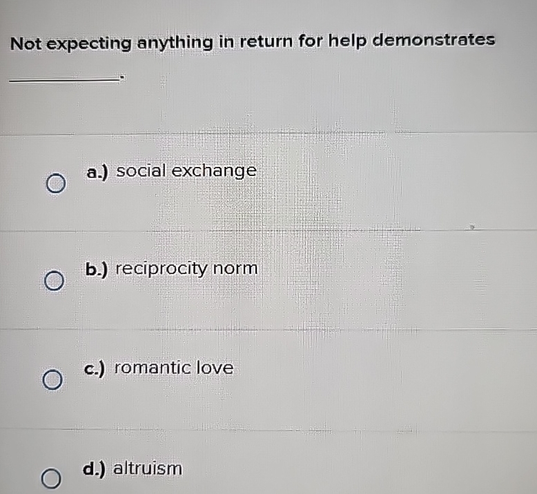 Solved Not expecting anything in return for help | Chegg.com