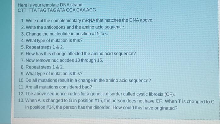 Solved Here is your template DNA strand: CTT TTA TAG TAG ATA | Chegg.com
