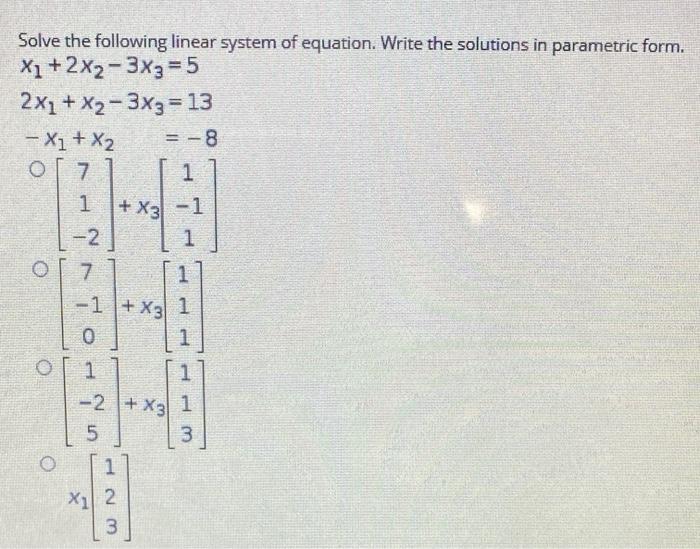 Solved Solve the following linear system of equation. Write | Chegg.com