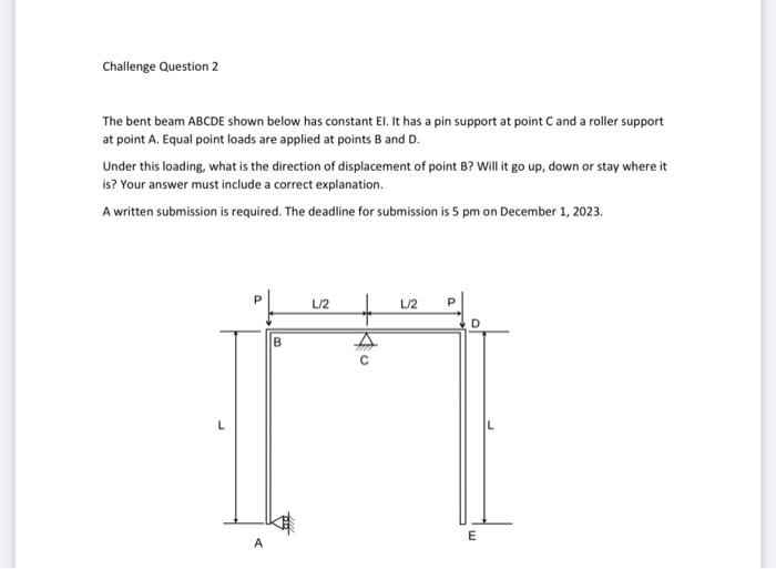 Challenge Question 2 The bent beam ABCDE shown below | Chegg.com