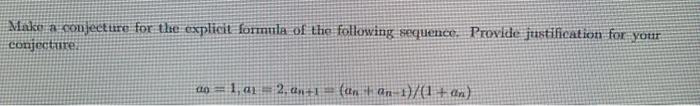 Solved Make a conjecture for the explicit formula of the | Chegg.com