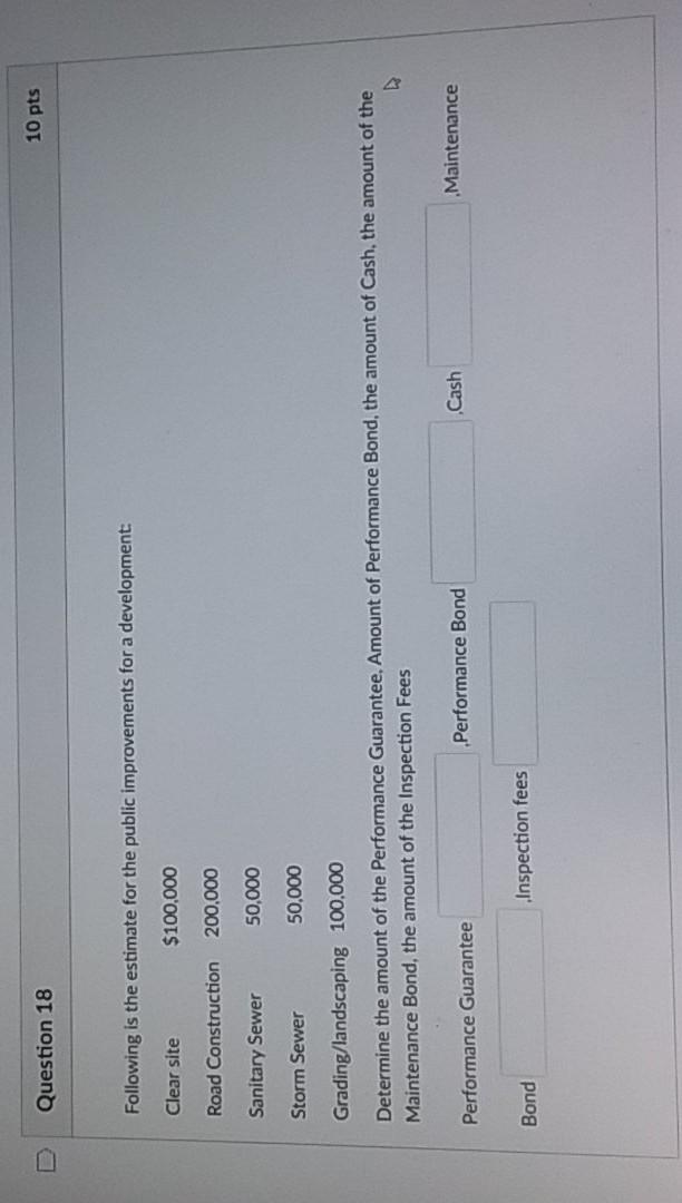 Solved Question 18 10 pts Following is the estimate for the | Chegg.com