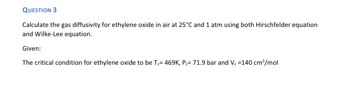Solved QUestion 3Calculate the gas diffusivity for ethylene | Chegg.com