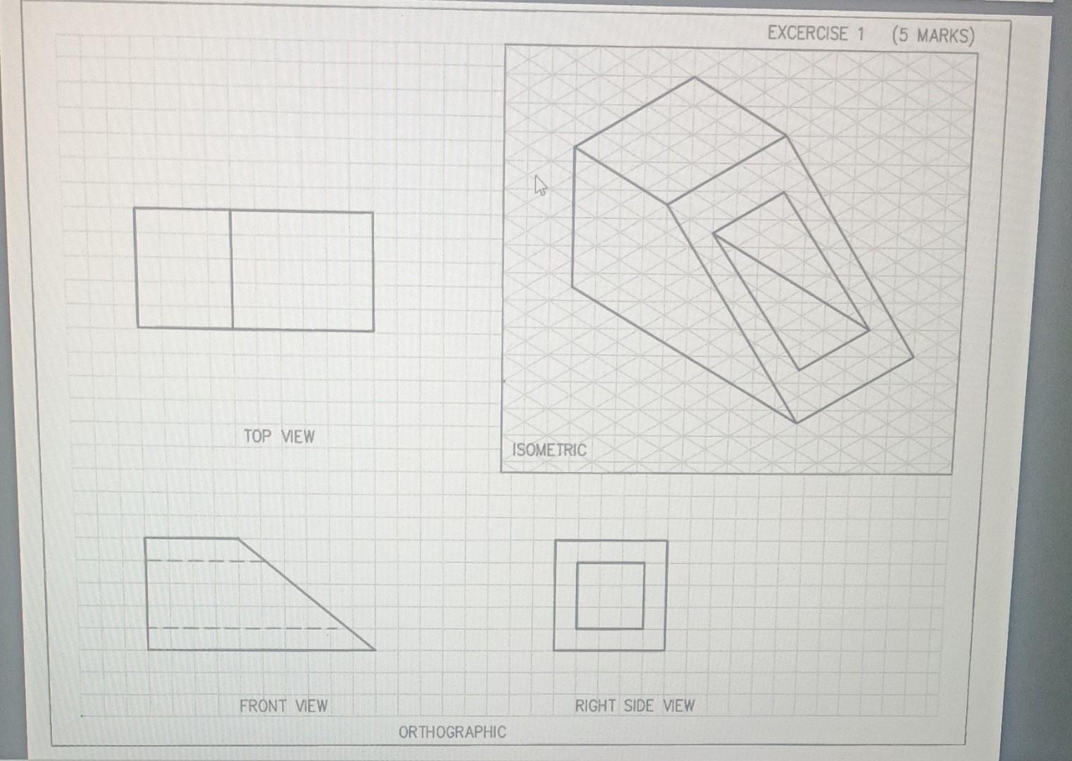 Solved FRONT VIEW RIGHT SIDE VIEW ORTHOGRAPHIC | Chegg.com
