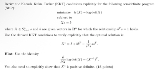 Solved Derive the Karush-Kuhn-Tucker (KKT) ﻿conditions | Chegg.com