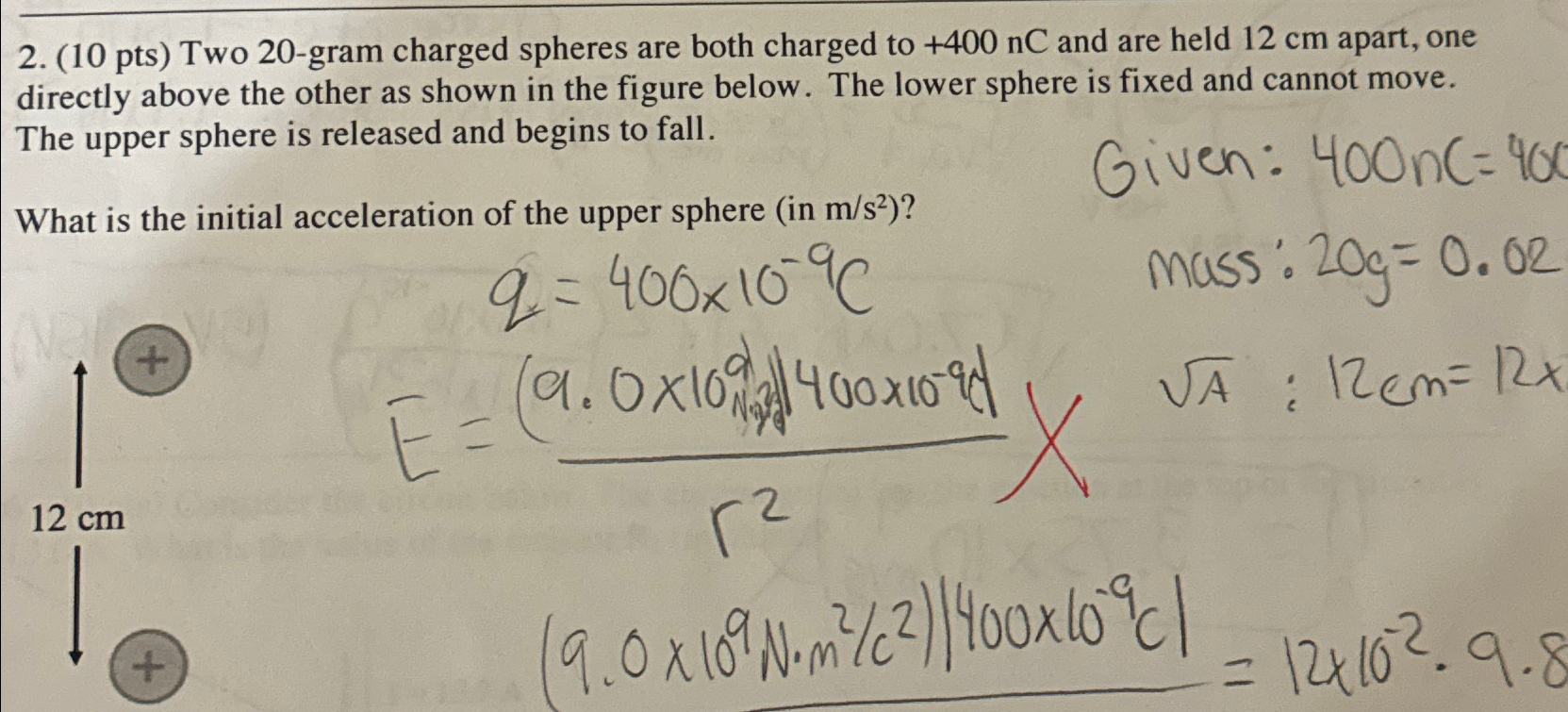 Solved (10 ﻿pts) ﻿Two 20 -gram charged spheres are both | Chegg.com