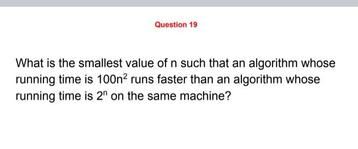 Solved Question 18 Suppose We Are Comparing Implementations 7446
