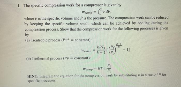 Solved Wcomp 1. The specific compression work for a | Chegg.com