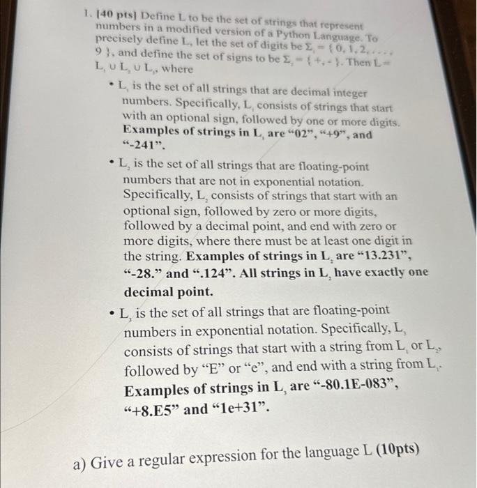 Solved [40 pts] Define L to be the set of strings that | Chegg.com