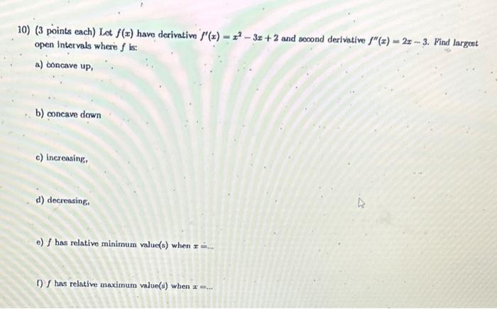 Solved 10) (3 points each) Let f(x) havo derivativo | Chegg.com