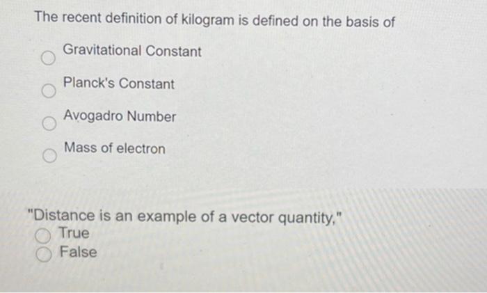 Solved The recent definition of kilogram is defined on the | Chegg.com