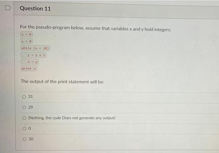 Solved Question 11 For The Pseudo Program Below Assume That 6214