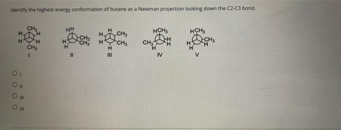 Solved Identify the highest energy conformation of butane as | Chegg.com
