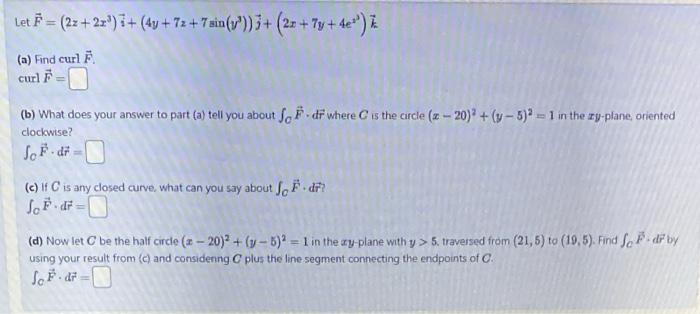 Solved Let F=(2z+2x3)i+(4y+7z+7sin(y3))j+(2x+7y+4e23)k (a) | Chegg.com