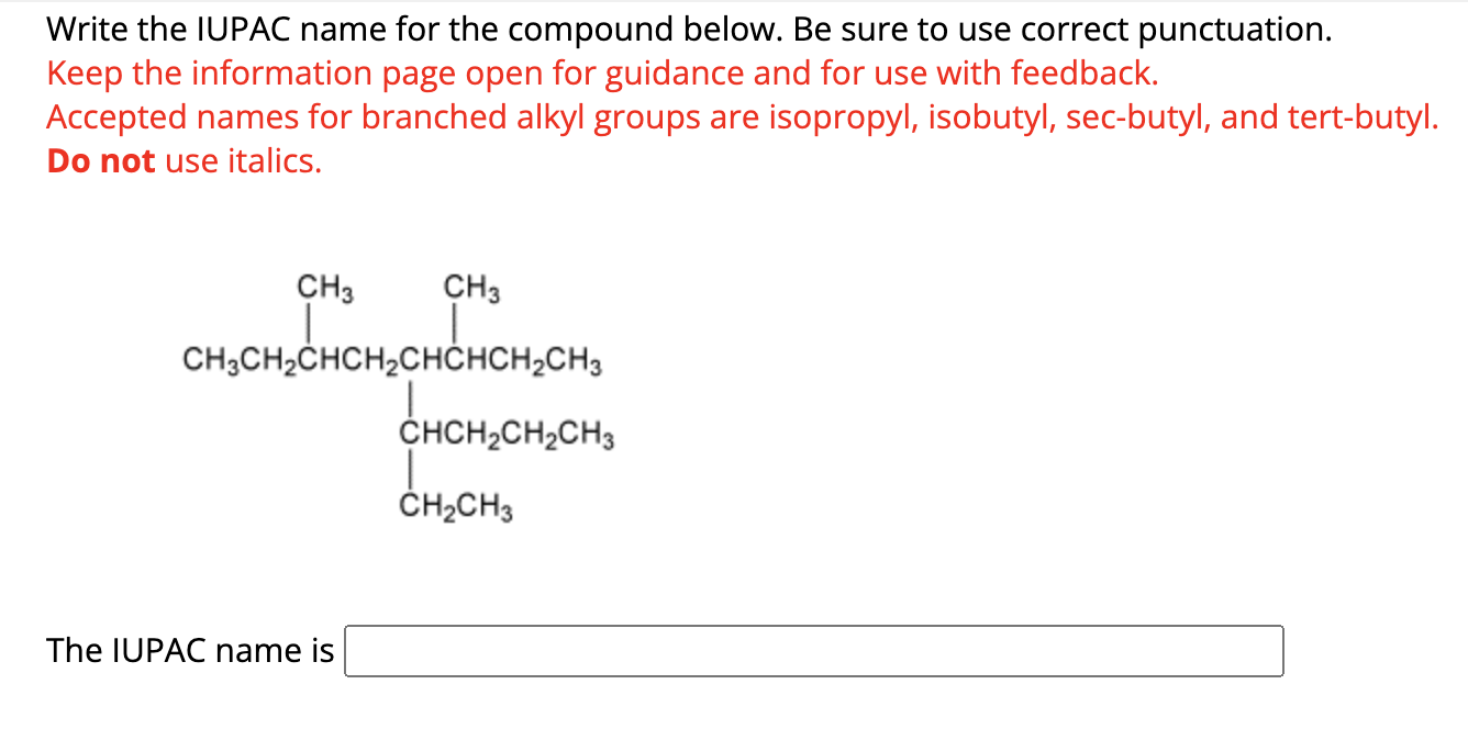 Solved Write the IUPAC name for the compound below. Be sure | Chegg.com