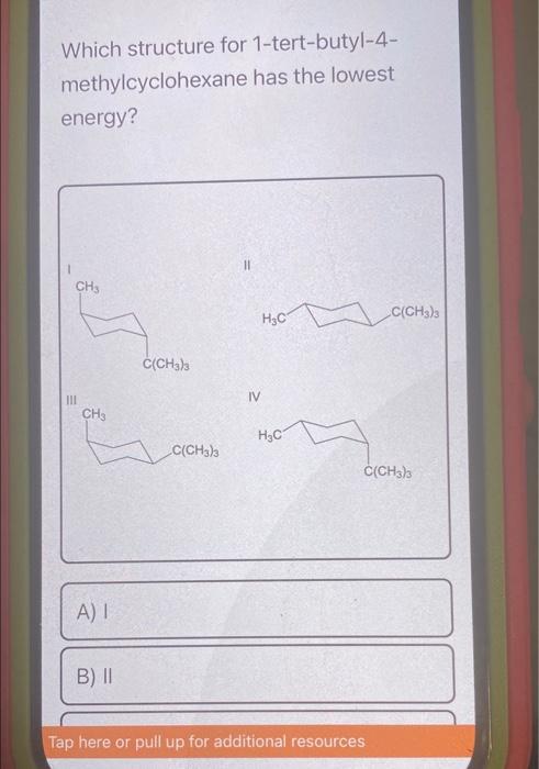 Solved Which structure for 1-tert-butyl-4- methylcyclohexane | Chegg.com