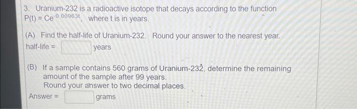 Solved 3. Uranium-232 is a radioactive isotope that decays | Chegg.com
